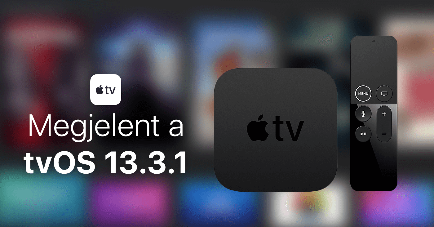 Megjelent a tvOS 13.3.1 – fejlesztések és hibajavítások - Szifon.com