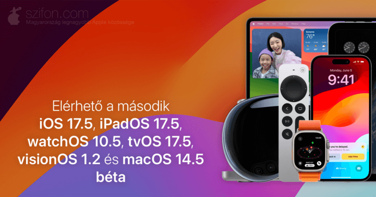 Elérhető a második iOS 17.5, iPadOS 17.5, watchOS 10.5, tvOS 17.5, visionOS 1.2 és macOS 14.5 ...